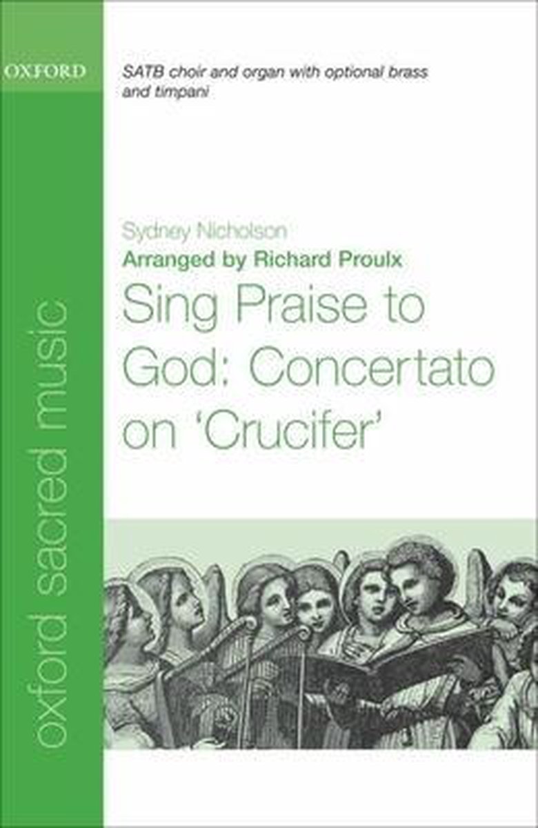 Sing Praise to God: Concertato on 'Crucifer', Sydney Nicholson, Richard ...