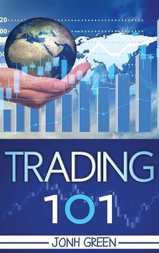 Trading 101 | 9781914462573 | Jonh Green | Boeken | bol.com
