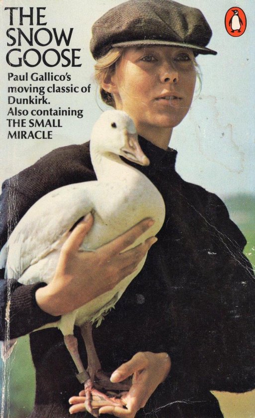 The Snow Goose: The Small Miracle, Paul Gallico | 9780140026818 ...