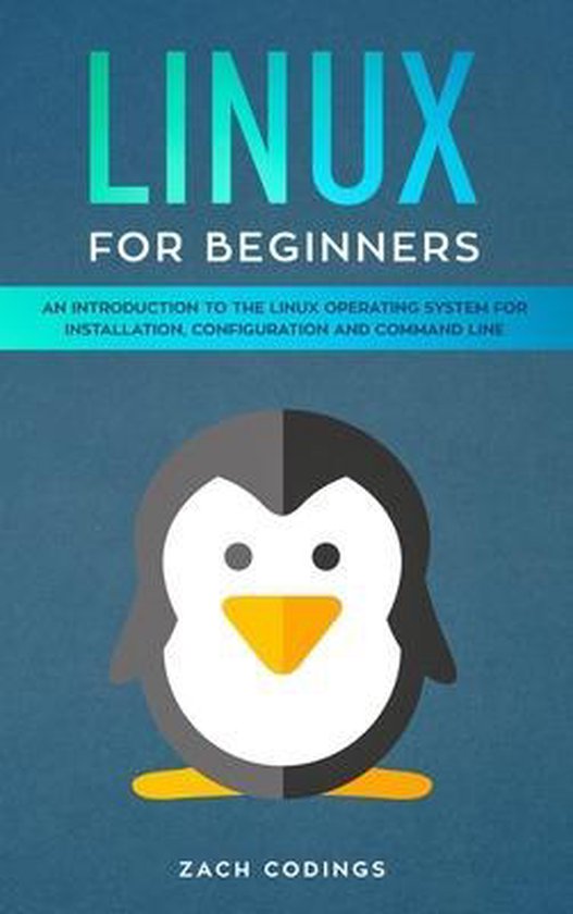Linux for Beginners | 9781914378058 | Zach Codings | Boeken | bol.com