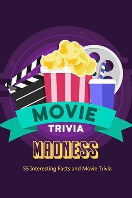 Movie Trivia Madness 55 Interesting Facts And Movie Trivia Marlene movie-trivia-madness-55-interesting-facts-and-movie-trivia-marlene