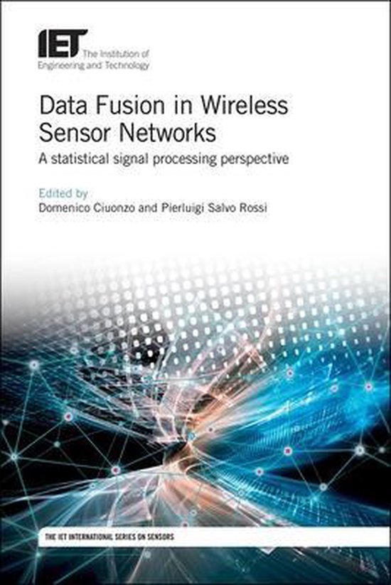 Control, Robotics and Sensors- Data Fusion in Wireless Sensor Networks ...