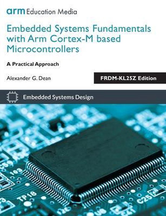 Embedded Systems Fundamentals with Arm Cortex M Based Microcontrollers | 9781911531036... | bol
