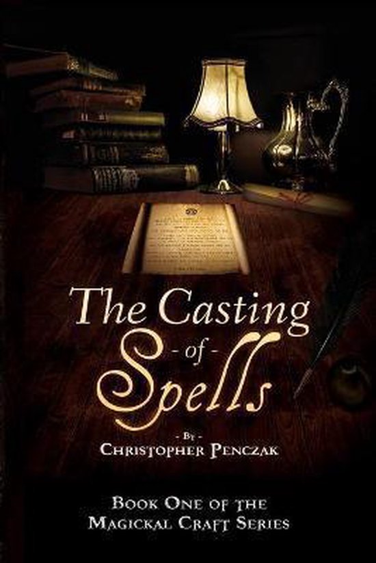 Magical Craft-The Casting of Spells, Christopher J Penczak ...