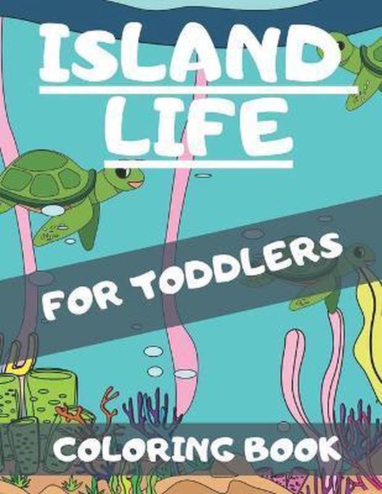 Island Life Coloring Book For Toddlers, Summer Breeze | 9798666023860 ...