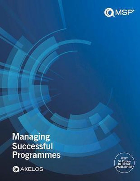 Managing Successful Programmes (MSP) 5th Edition | 9780113316762 ...