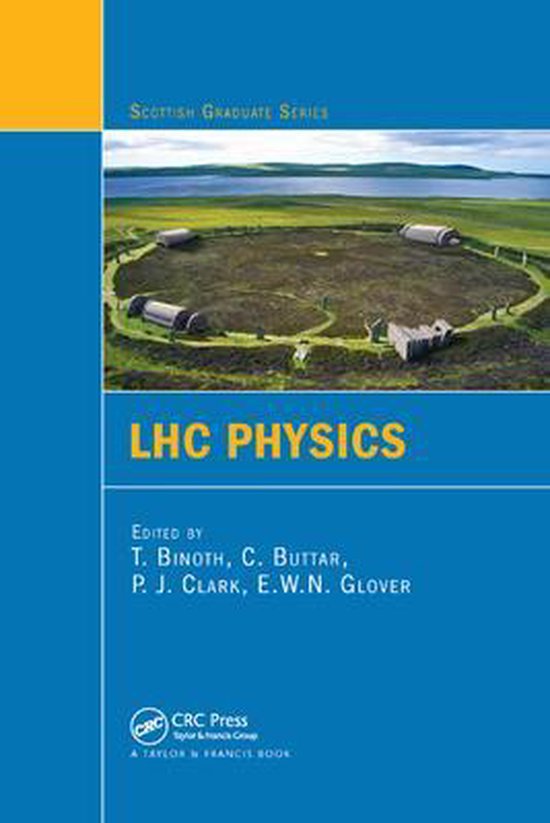 LHC Physics | 9780367381462 | Boeken | bol.com