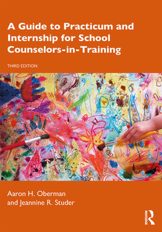 A Guide to Practicum and Internship for School Counselors-in-Training ...