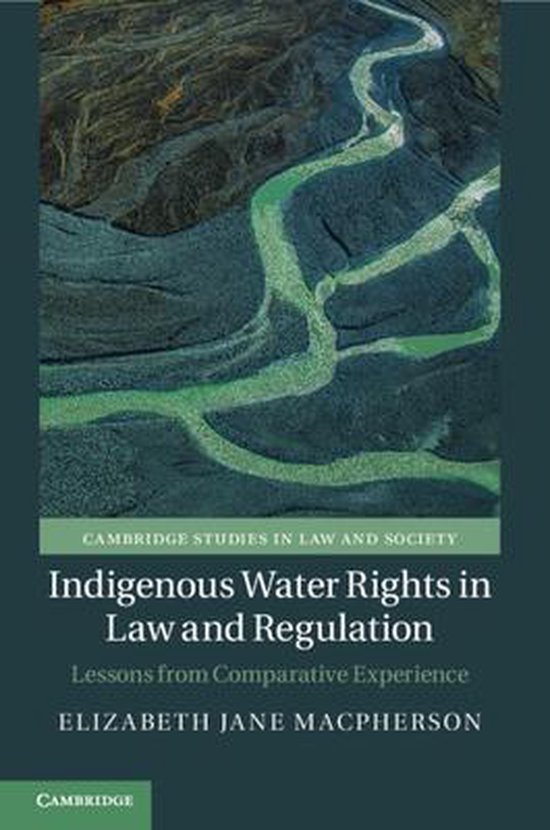 Indigenous Water Rights in Law and Regulation | 9781108460934 ...