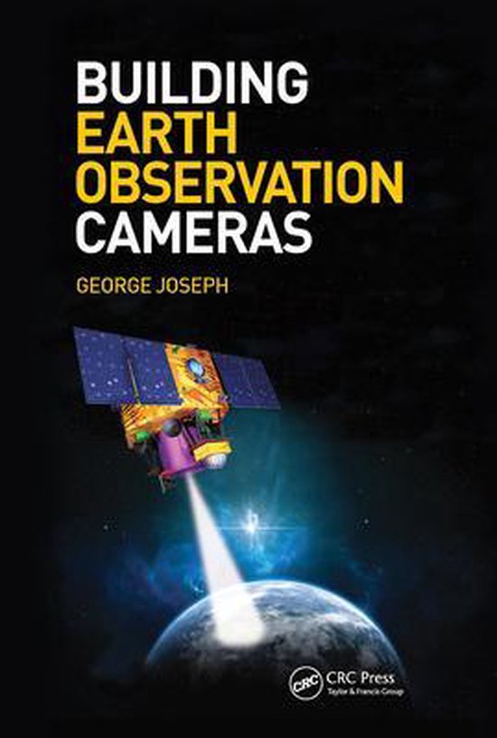 Building Earth Observation Cameras | 9781138748194 | George Joseph ...