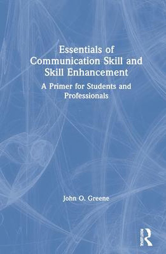 Essentials of Communication Skill and Skill Enhancement | 9780367538385 ...