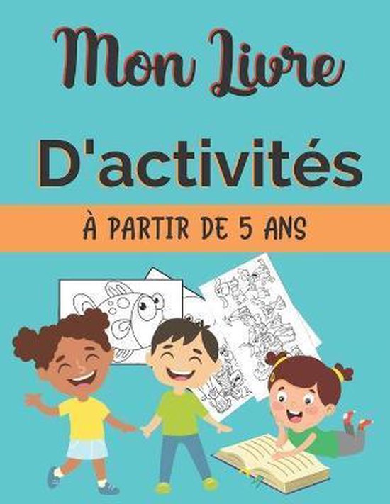 Mon Livre D'activites, Cahier D'Activites Pour Les Editions ...