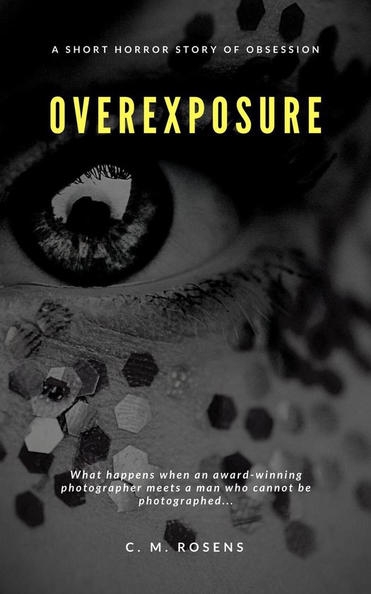 Overexposure (ebook), C. M. Rosens | 9781005569198 | Boeken | bol.com