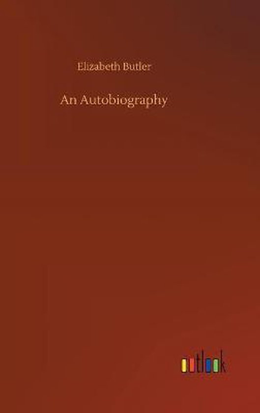 An Autobiography, Elizabeth Butler | 9783752389616 | Boeken | bol