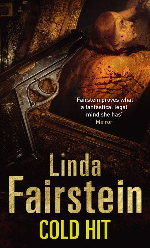Alexandra Cooper 3 - Cold Hit (ebook), Linda Fairstein | 9780748130238 ...