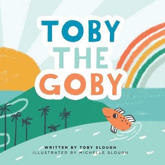 Toby the Goby, Toby Slough | 9781736192634 | Boeken | bol.com
