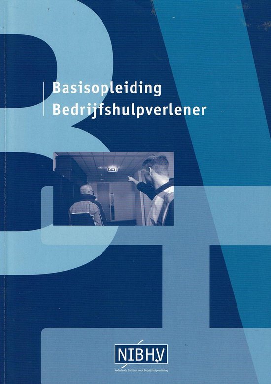 Basisopleiding bedrijfshulpverlener, Nederlands Instituut voor ...