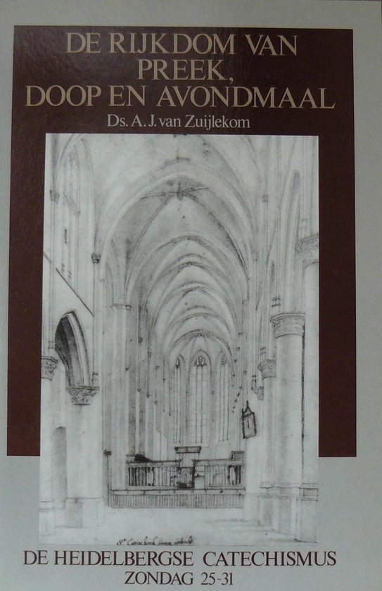 Rijkdom van preek doop en avondmaal, A. van Zuijlekom | 9789051940329 ...