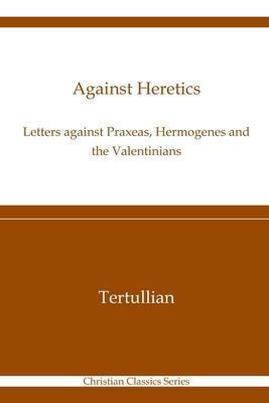 Against Heretics, Tertullian | 9798714152511 | Boeken | bol.com
