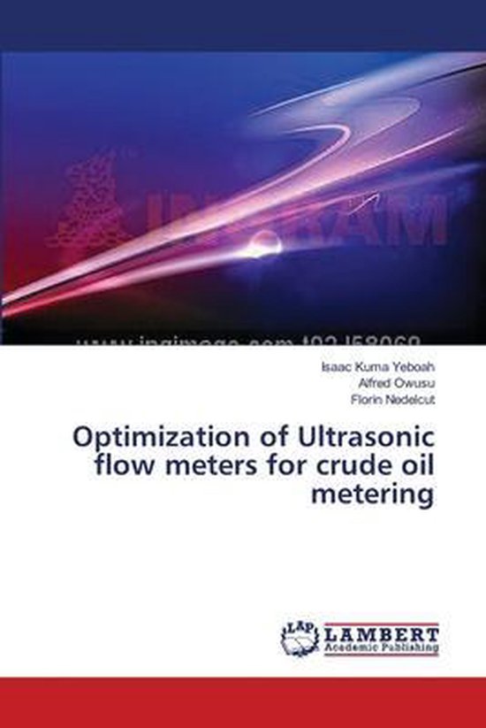 Optimization of Ultrasonic flow meters for crude oil metering, Isaac Kuma Yeboah |... | bol