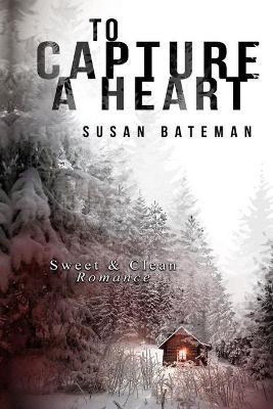 To Capture a Heart, Susan Bateman | 9798652929343 | Boeken | bol