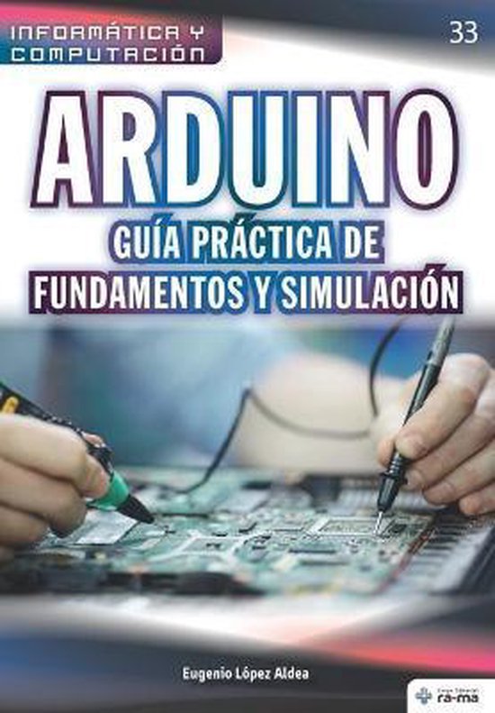 Colecciones Abg - Informática Y Computación- Arduino. Guía práctica de fundamentos y... | bol.com