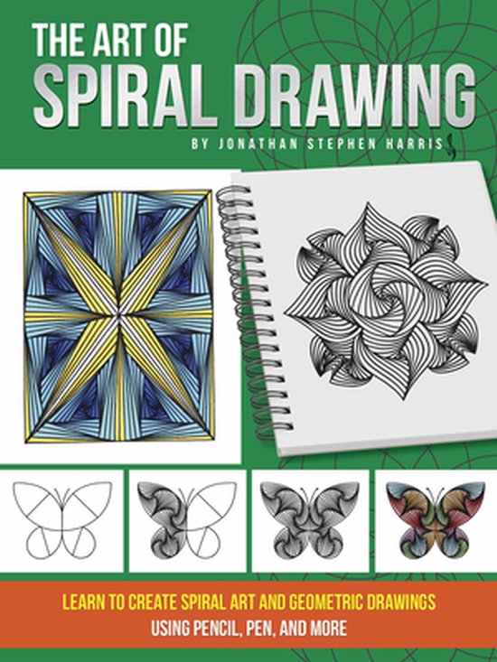 The Art of Spiral Drawing, Jonathan Stephen Harris | 9781633228221 ...