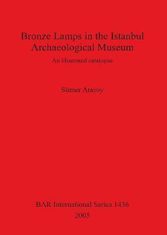 Bronze Lamps in the Istanbul Archaeological Museum, Sumer Atasoy ...