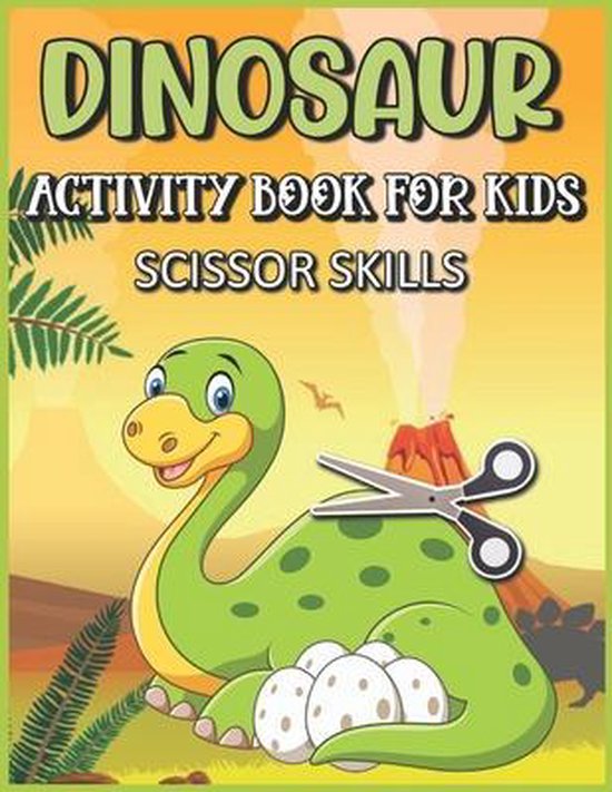 Dinosaur Scissor Skills Activity Book for Kids | 9798525394148 | Frank ...