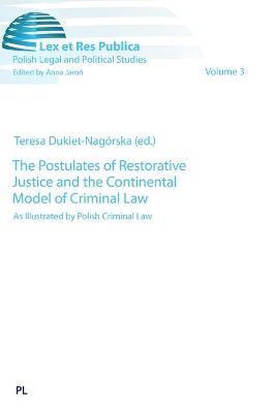 Ius, Lex et Res Publica-The Postulates of Restorative Justice and the ...