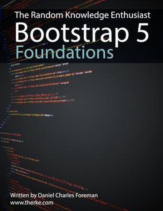 Bootstrap 5 Foundations, Daniel Charles Foreman | 9798749992465 | Boeken | bol
