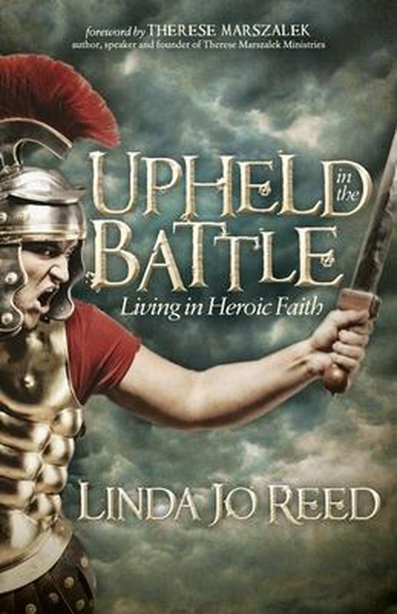 Upheld in the Battle, Linda Jo Reed | 9781614486527 | Boeken | bol.com
