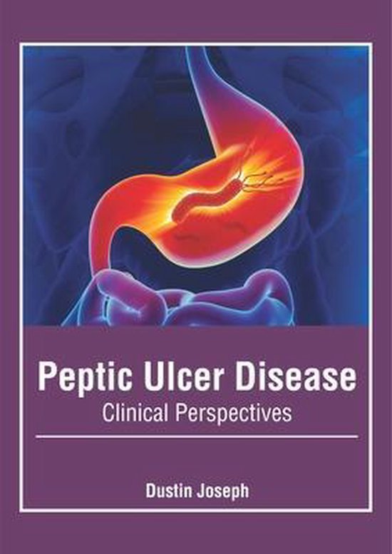 Peptic Ulcer Disease: Clinical Perspectives | 9781632426581 | Boeken | bol