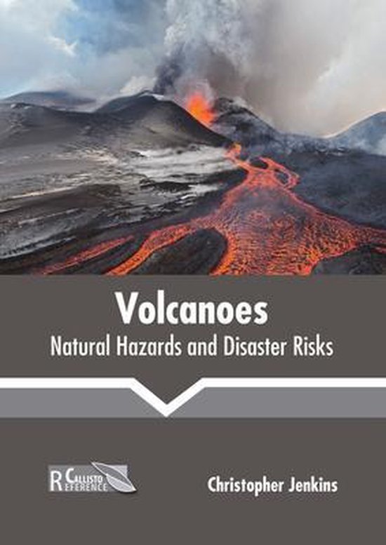 Volcanoes: Natural Hazards and Disaster Risks | 9781641160926 | Boeken ...