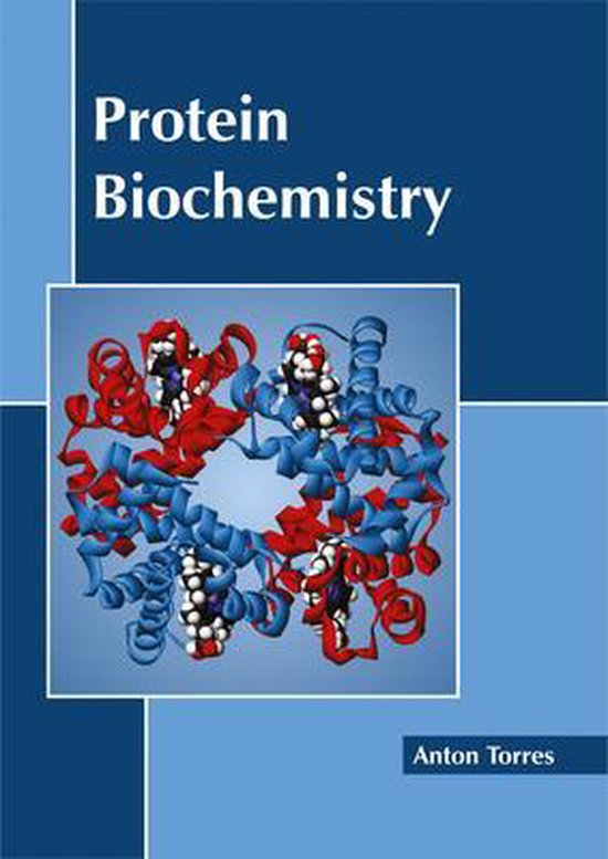 Protein Biochemistry | 9781632398031 | Boeken | bol