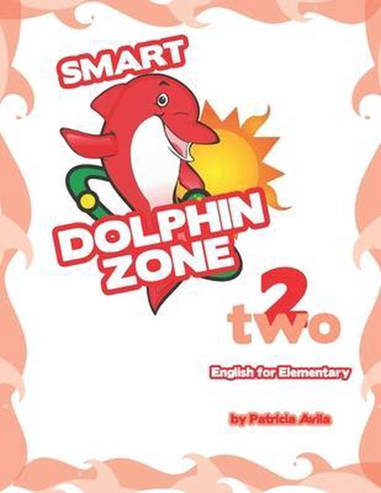 Smart Dolphin Zone- Smart Dolphin Zone - 2 | 9781736634011 | Patricia Avila | Boeken | bol