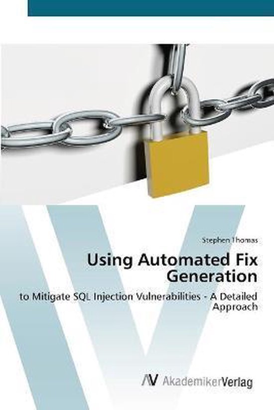 Using Automated Fix Generation 9783639454390 Stephen Thomas 7663