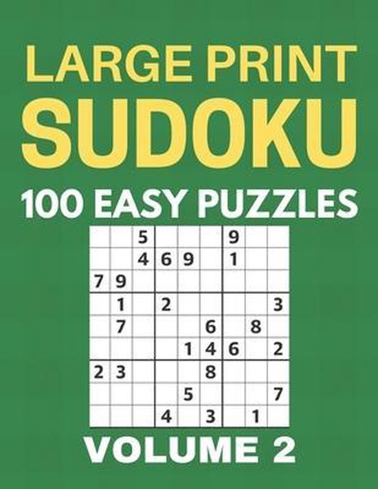Large Print Sudoku - 100 Easy Puzzles- Large Print Sudoku - 100 Easy ...