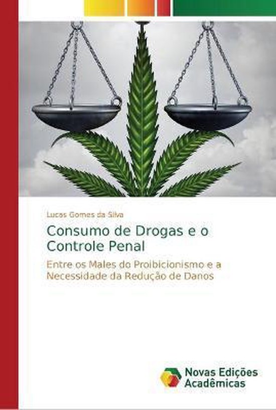 Consumo de Drogas e o Controle Penal, Lucas Gomes Da Silva ...