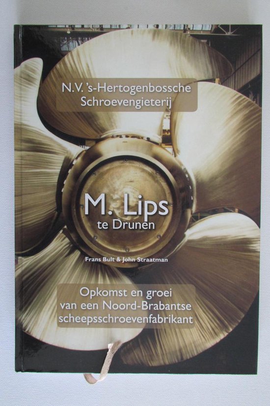 NV 's-Hertogenbossche Schroevengieterij M.Lips te Drunen, Frans Bult ...