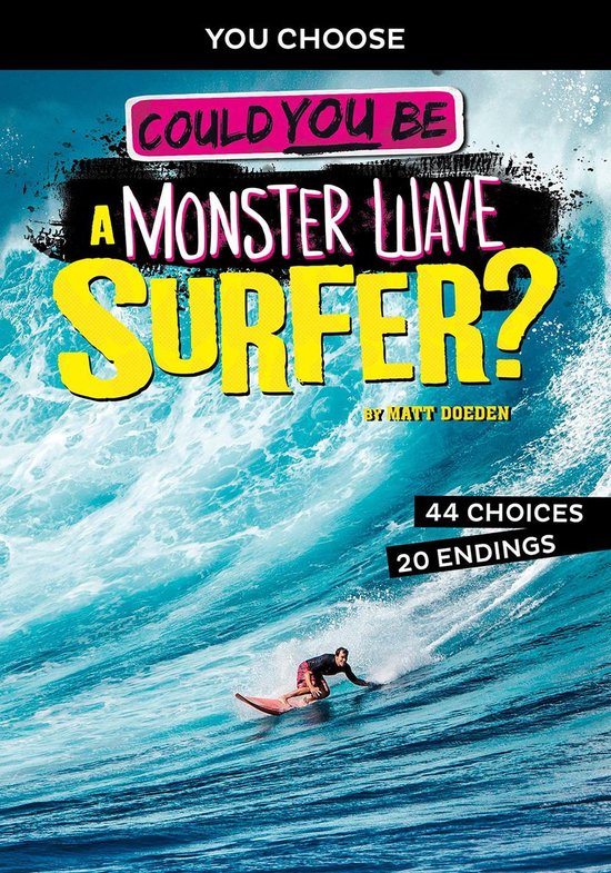 You Choose: Extreme Sports Adventures - Could You Be a Monster Wave ...