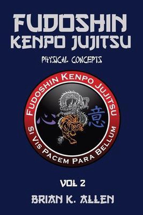 Fudoshin Kenpo Jujitsu, Brian K Allen | 9798748187282 | Boeken | bol