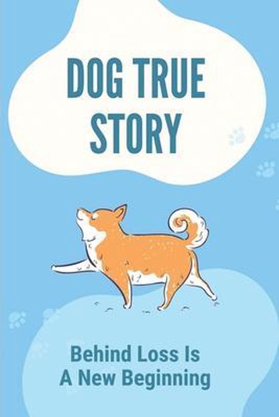Dog True Story, Brianna Prejsnar | 9798530122446 | Boeken | bol.com