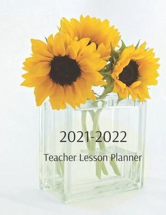 2021-2022 Teacher Lesson Planner | 9798526228343 | Cesar Callum ...