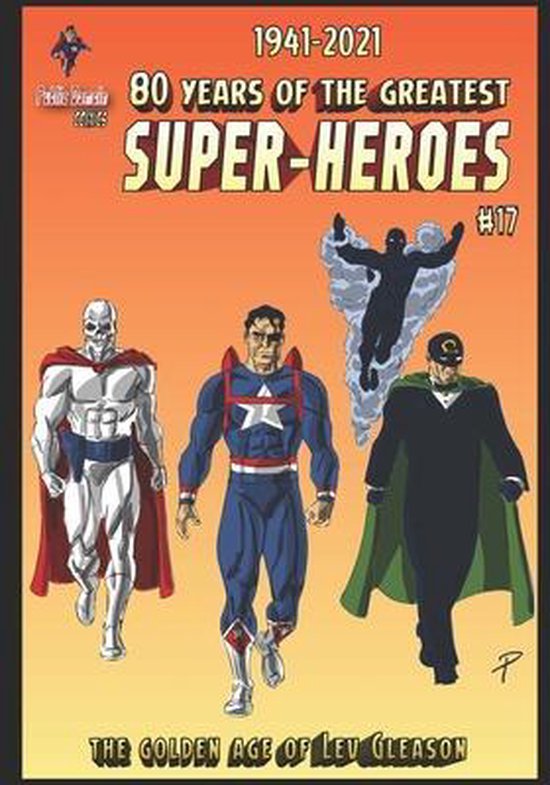 80 Years of the Greatest Super-Heroes- 80 Years of The Greatest Super ...