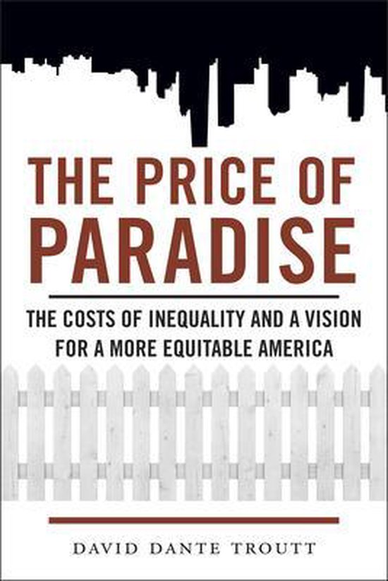 The Price of Paradise | 9781479828807 | David Dante Troutt | Boeken ...