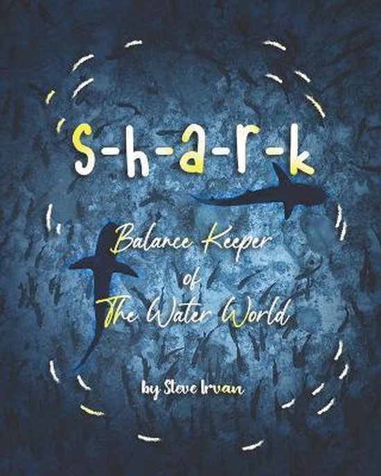 S-H-A-R-K, Steve Irvan | 9798685480361 | Boeken | bol