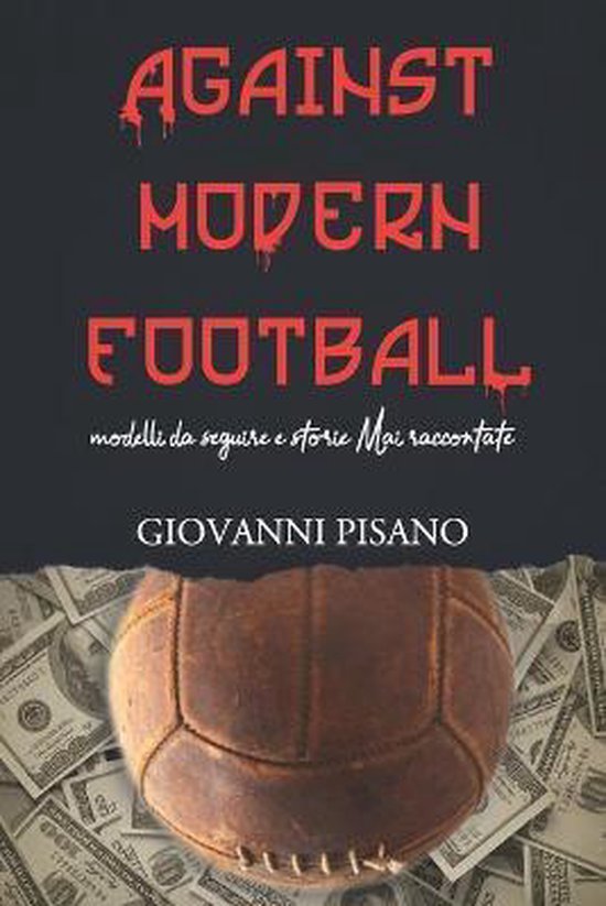 Against Modern Football | 9781709781865 | Boeken | bol