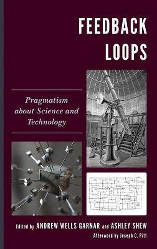Postphenomenology and the Philosophy of Technology- Feedback Loops ...