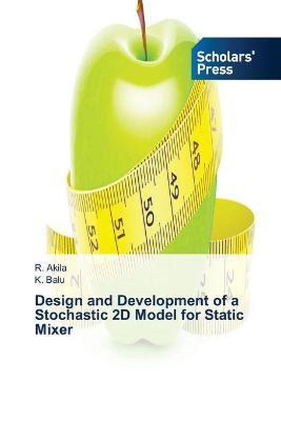 Design and Development of a Stochastic 2D Model for Static Mixer ...